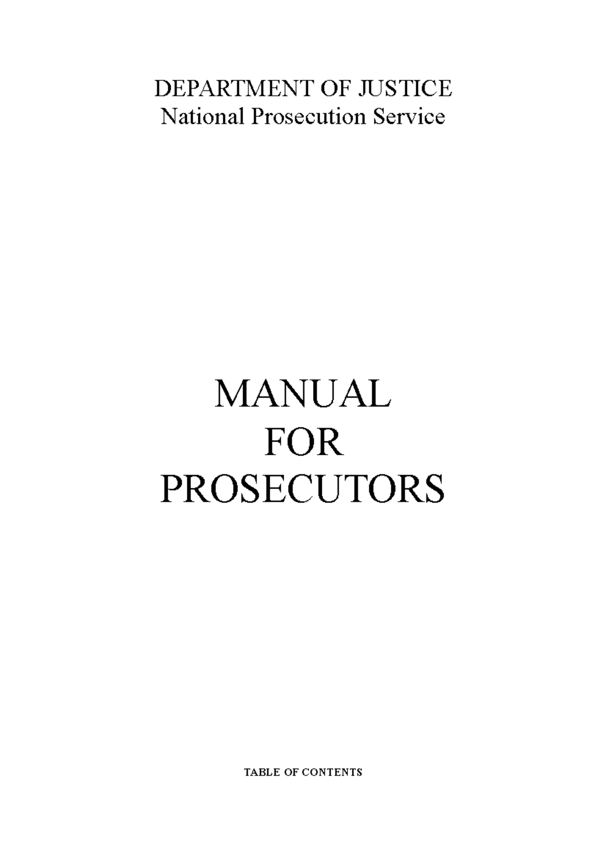 Prosecutor's Manual: Guidelines for the Prosecution of Offenses - Studocu