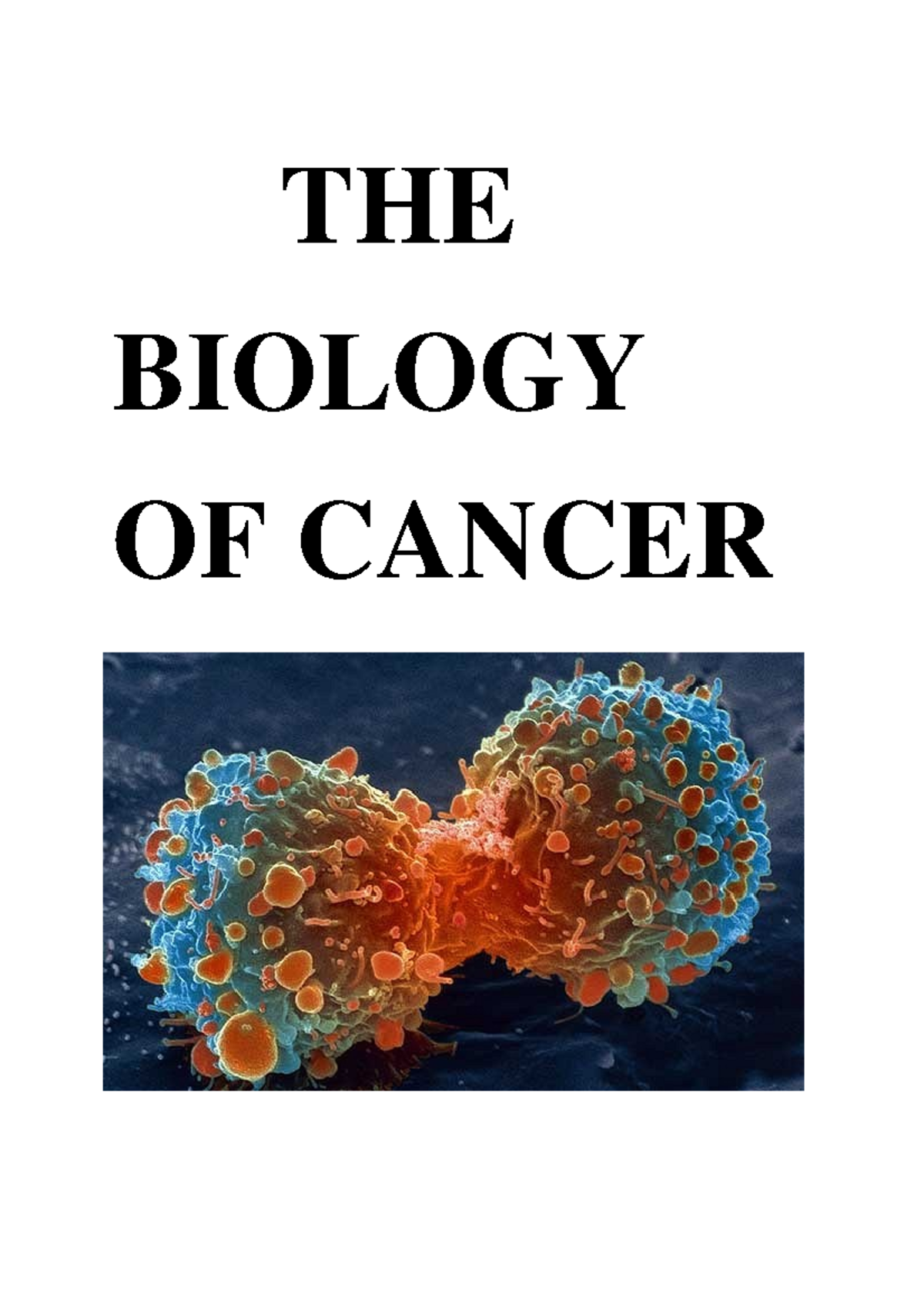 Cancer Project: Understanding the Biology of Cancer and Its ...