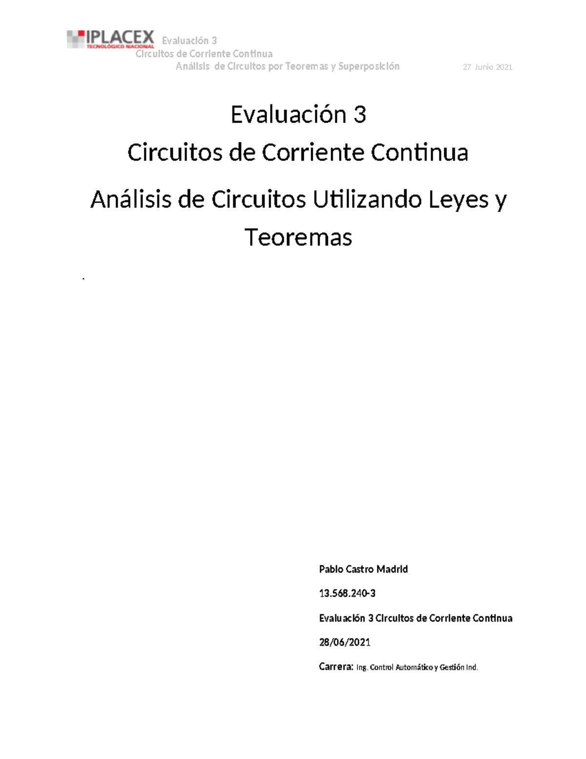Eva 3 Desarrollo Pablo Castro - Circuitos de Corriente Continua Análisis de Circuitos por ...