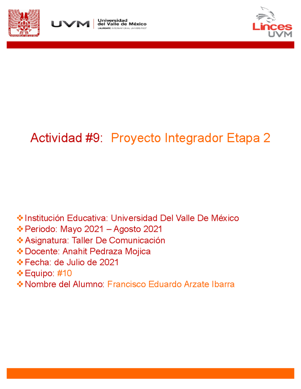 Actividad 9 Proyecto integrador etapa 2 - Actividad #9: Proyecto Integrador Etapa 2 Institución ...