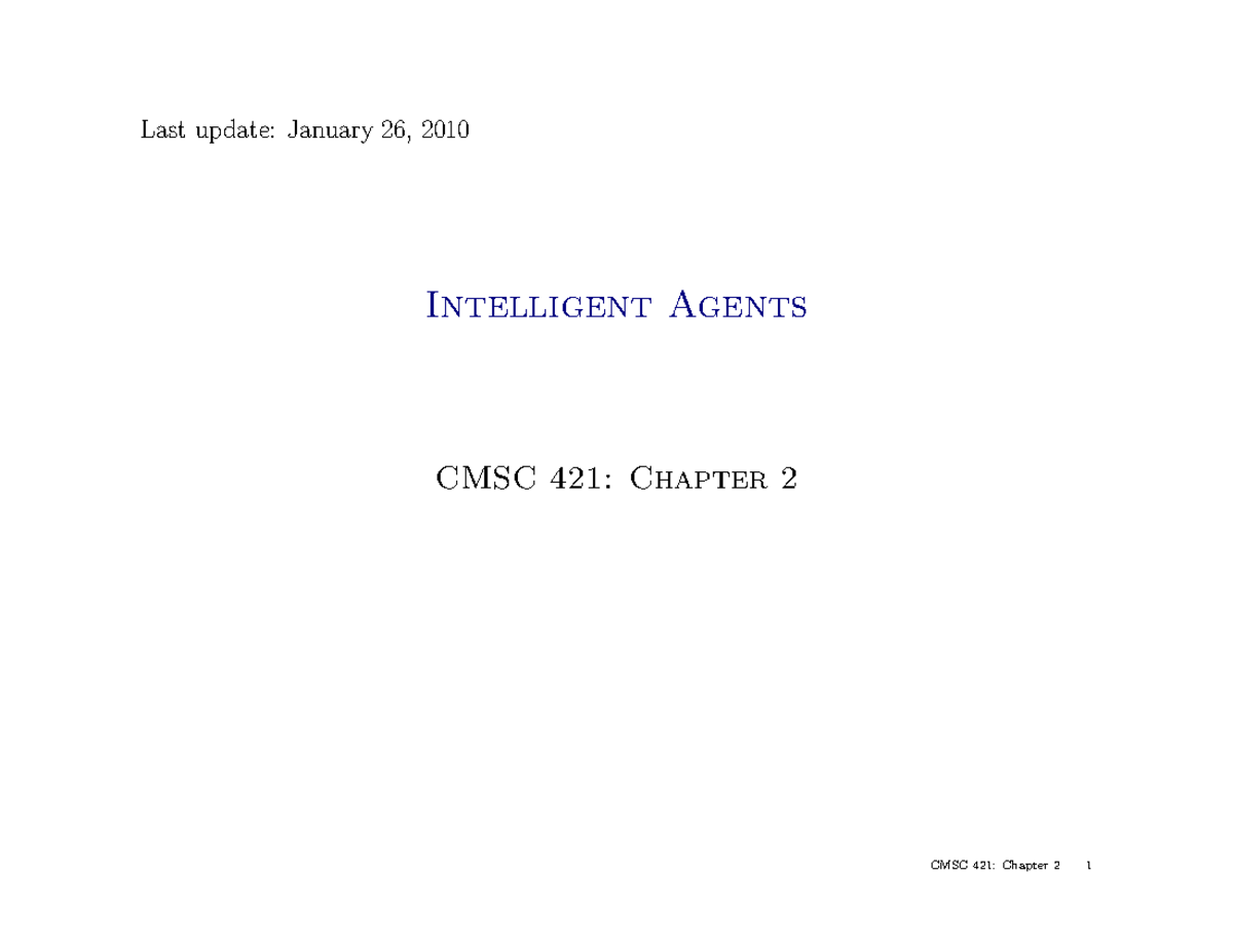 Chapter 02 - Unkown file - Last update: January 26, 2010 Intelligent Agents CMSC 421: Chapter 2 ...