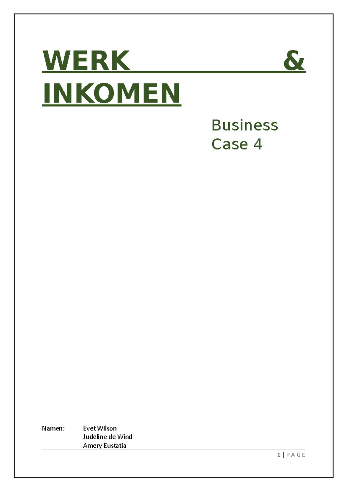 Business Case 4 Werk en Inkomen (DEF) - Advies en Beoordeling - Studocu