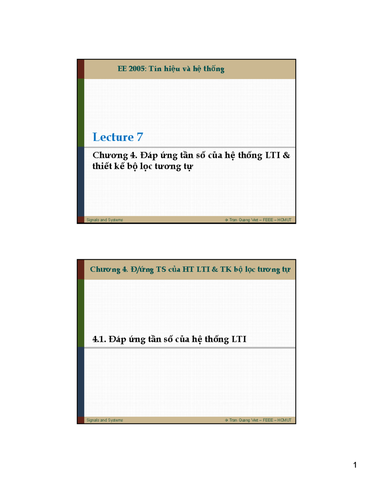 EE2005 242 lecture 07 - Signals and Systems Tran Quang Viet – FEEE – HCMUT Chương 4. Đáp ứng tần ...