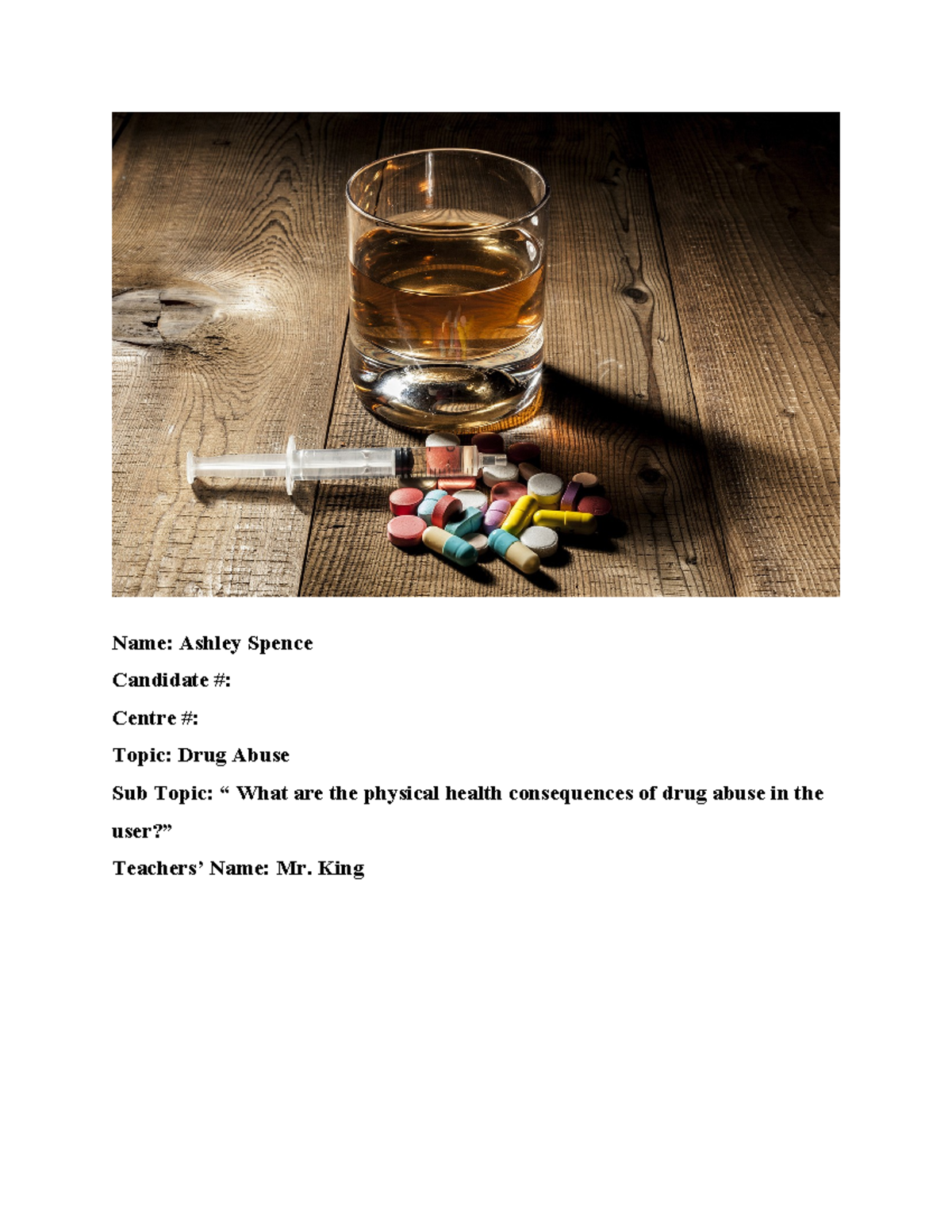 Ashley Spence's SBA: Exploring Physical Health Effects of Drug Abuse ...