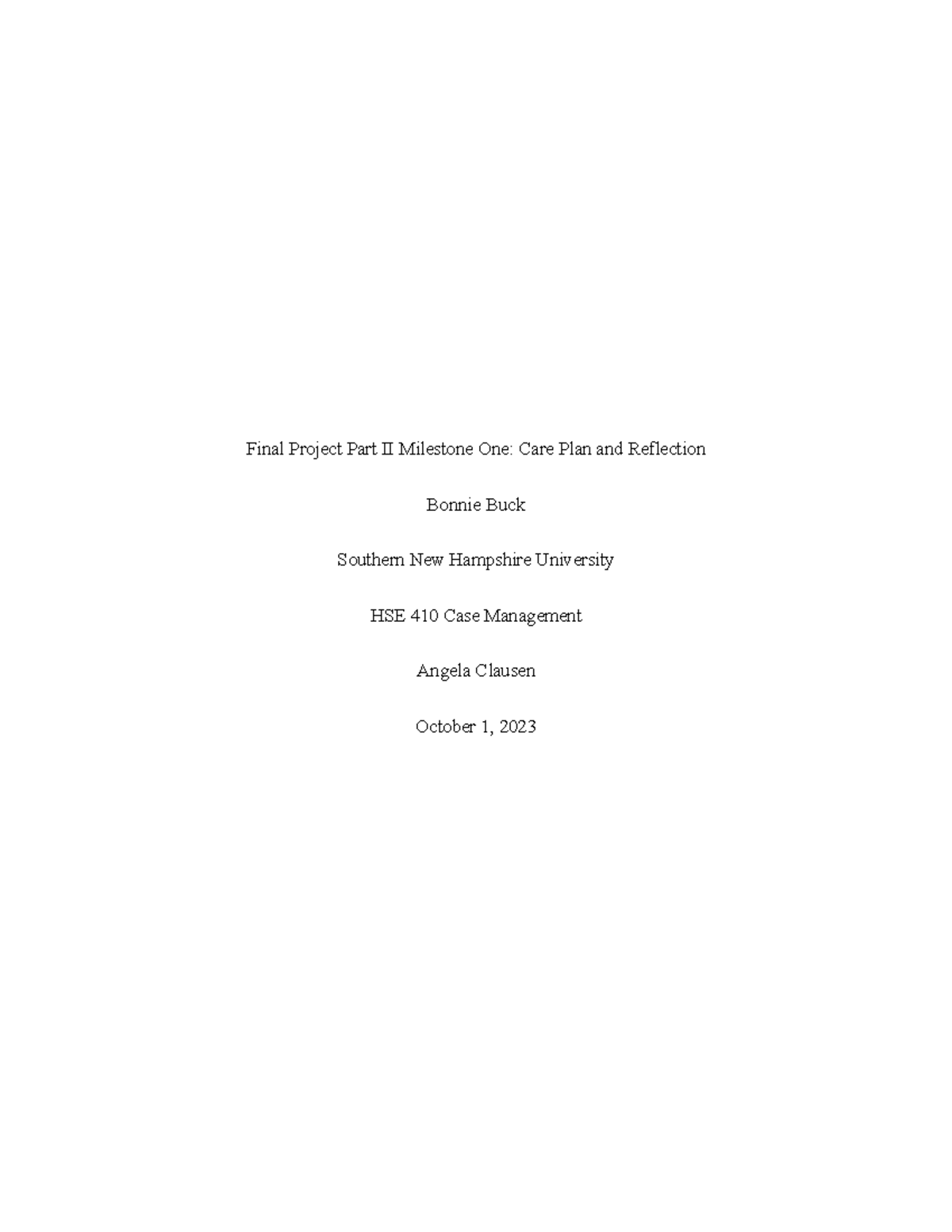 HSE 410 Final Project Part II Milestone One Care plan and Reflection - Copy - Copy - Copy - Copy ...