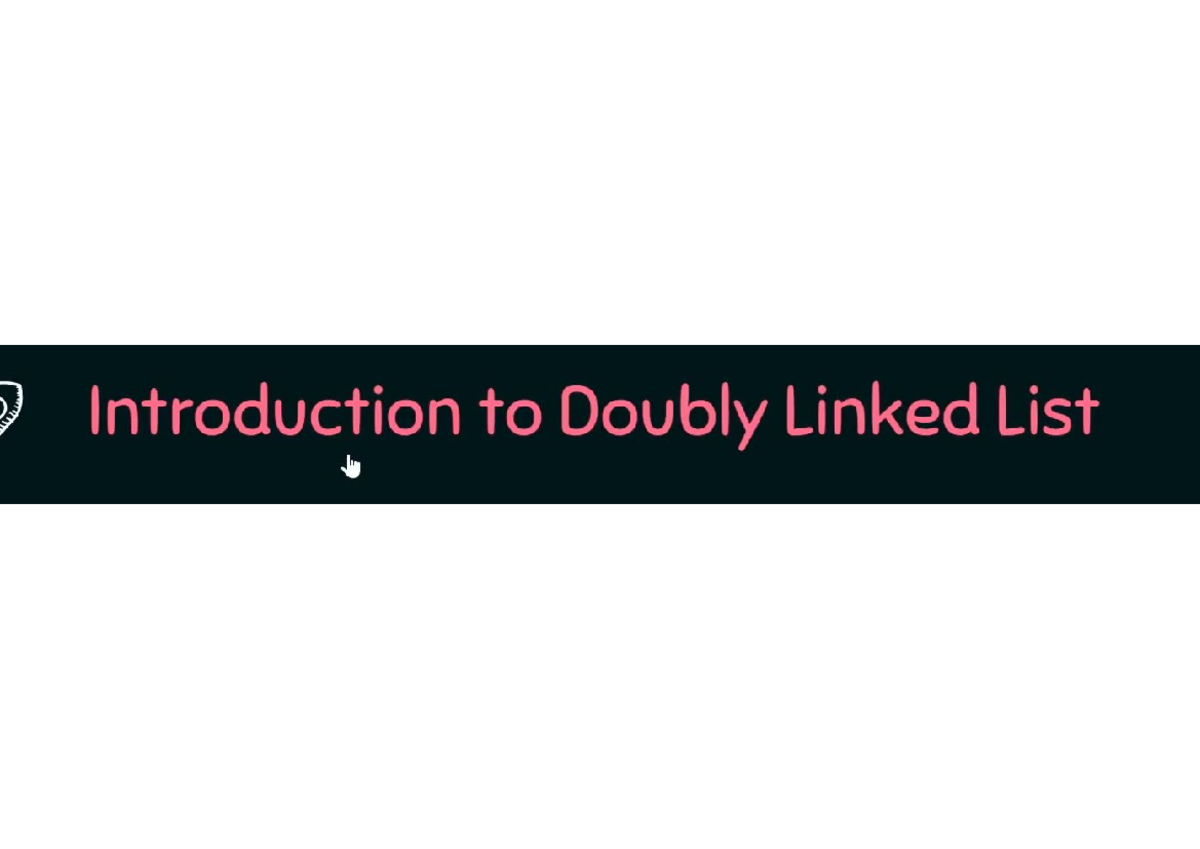 Doubly Linked List Overview and Insertion Techniques - Studocu