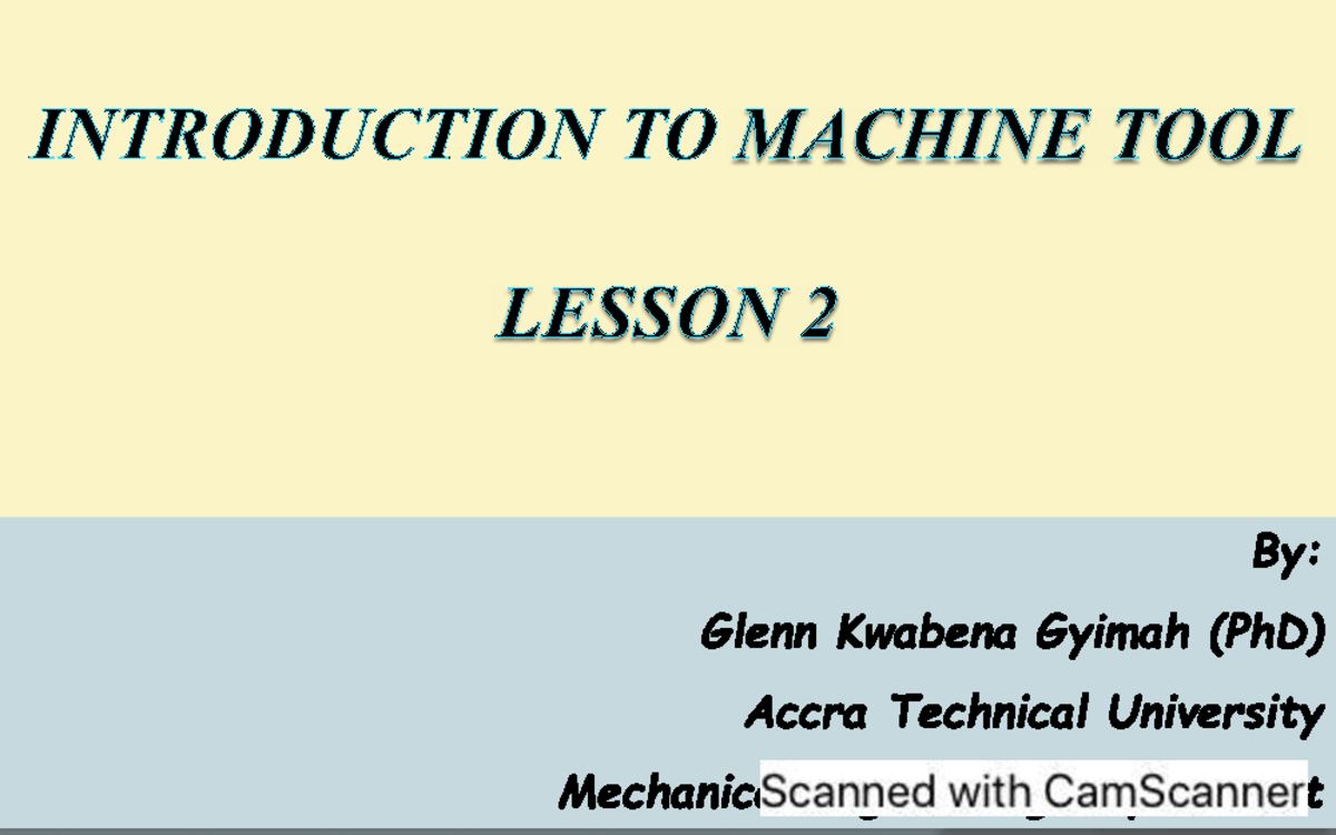 Introduction to Machine Tool L2v - What is MACHINE TOOL? A MACHINE TOOL is a powered mechanical ...