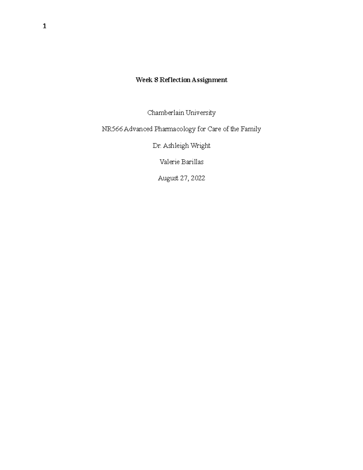 Week 8 Reflection Assignment - Week 8 Reflection Assignment Chamberlain University NR566 ...