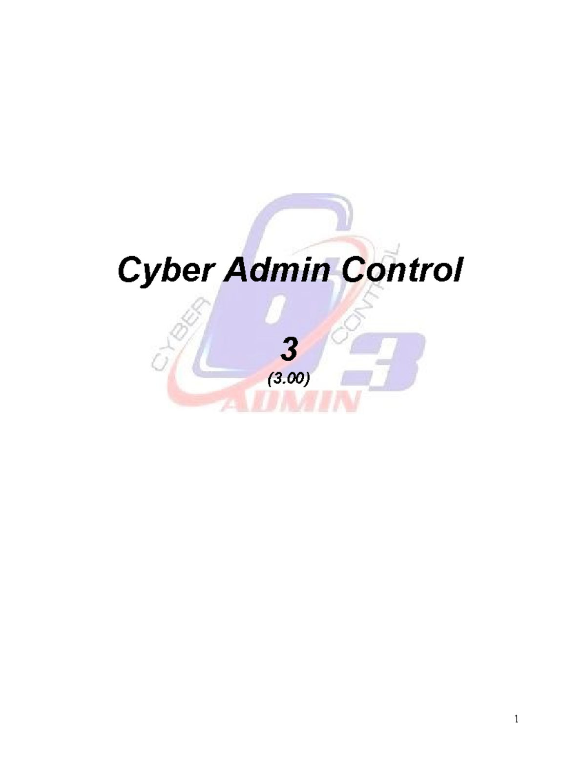 Manual-cyber-admin - ola - Cyber Admin Control 3 (3) INDICE 1ón de Cyber Admin Control - 1 ...