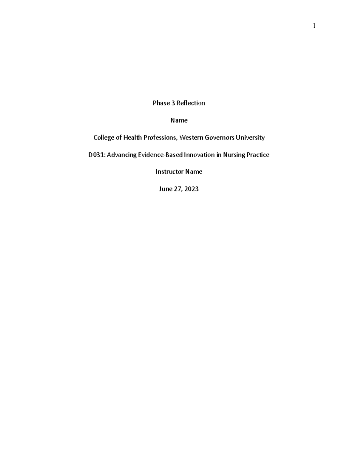 D031 Phase 3 Reflection: Innovations in Nursing Practice Challenges ...