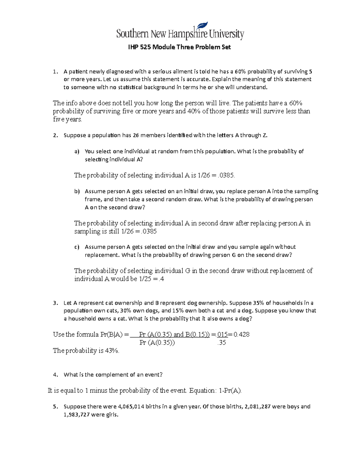 Module Three Problem Set - Let us assume this statement is accurate ...