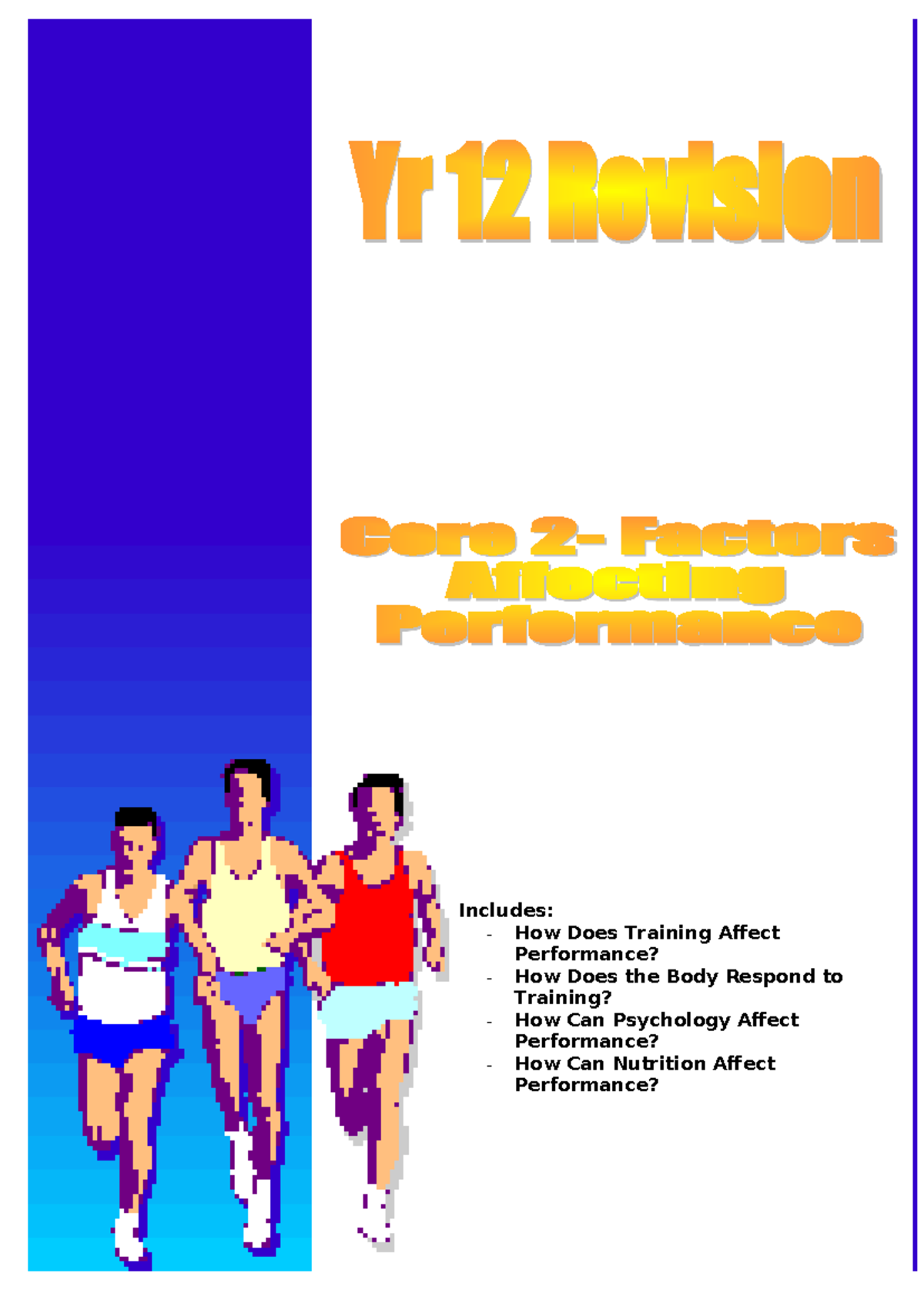 Yr12 Revision Booklet 2010 - Includes: - How Does Training Affect Performance? - How Does the ...