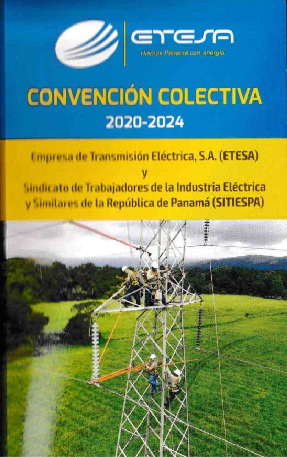 CONVENCIÓN COLECTIVA I ETESA Y SITIESPA: DERECHOS Y OBLIGACIONES ...