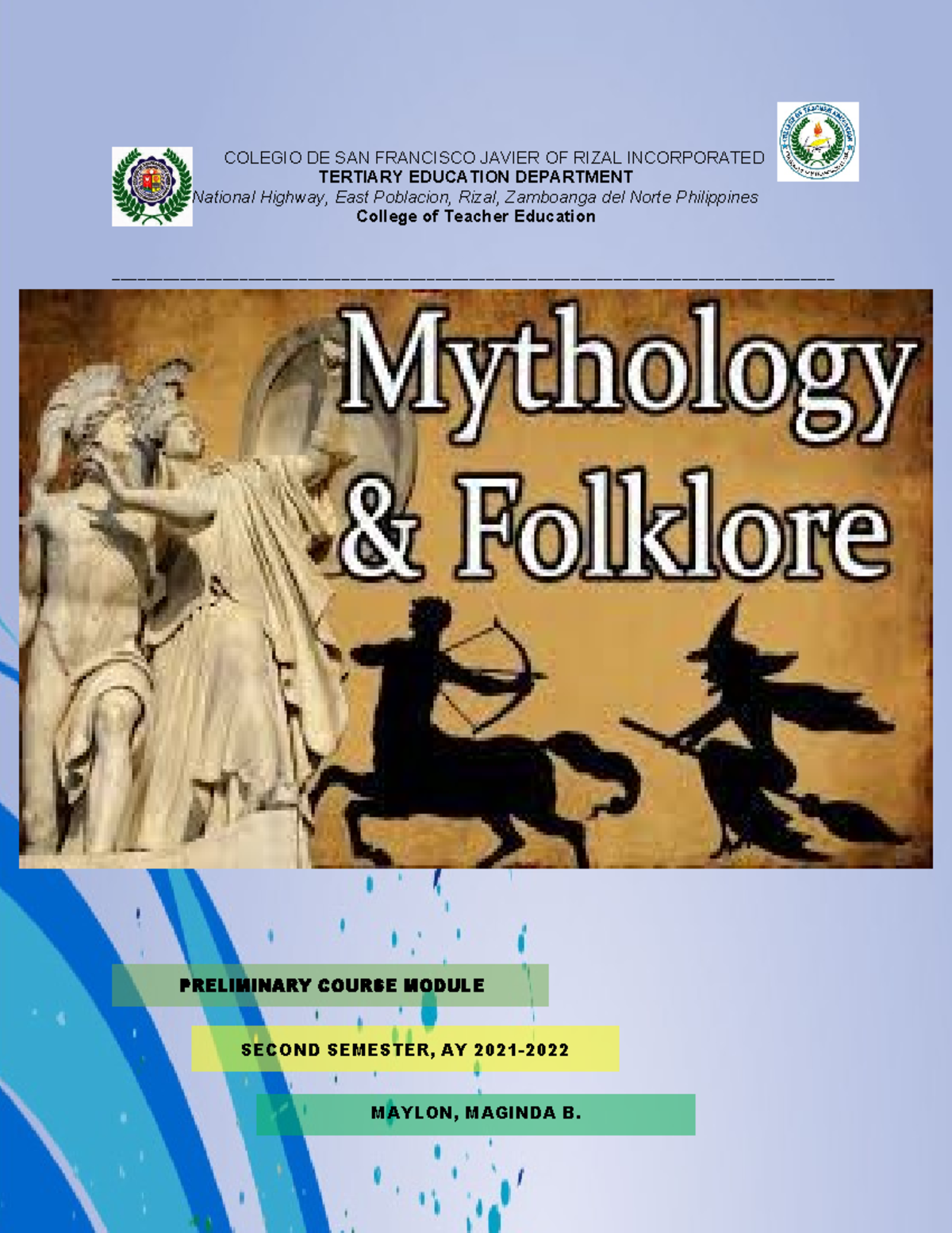 Mythology and folklore - COLEGIO DE SAN FRANCISCO JAVIER OF RIZAL ...