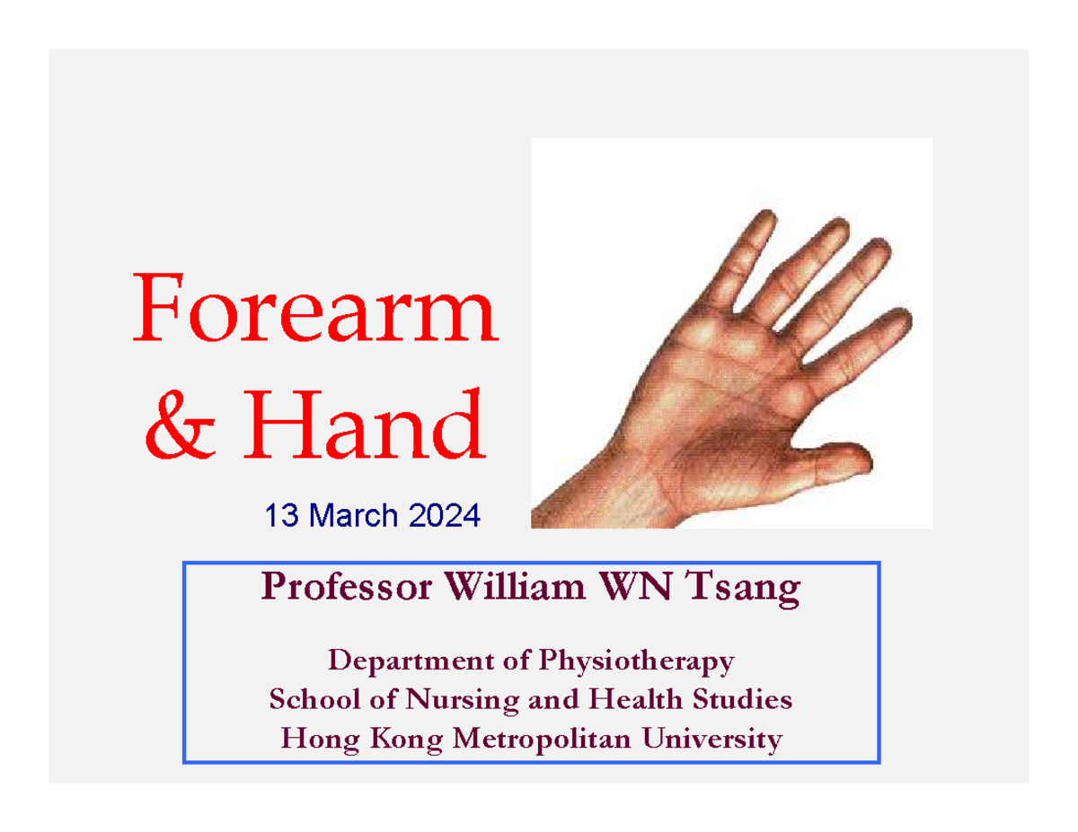 05 Forearm and Hand 2024 student version - Forearm & Hand Professor ...