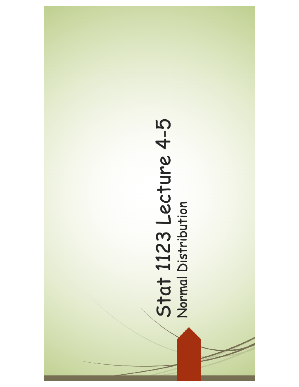 Lec 4-5 Normal Distribution Overview - STAT-1123-002 - Studocu