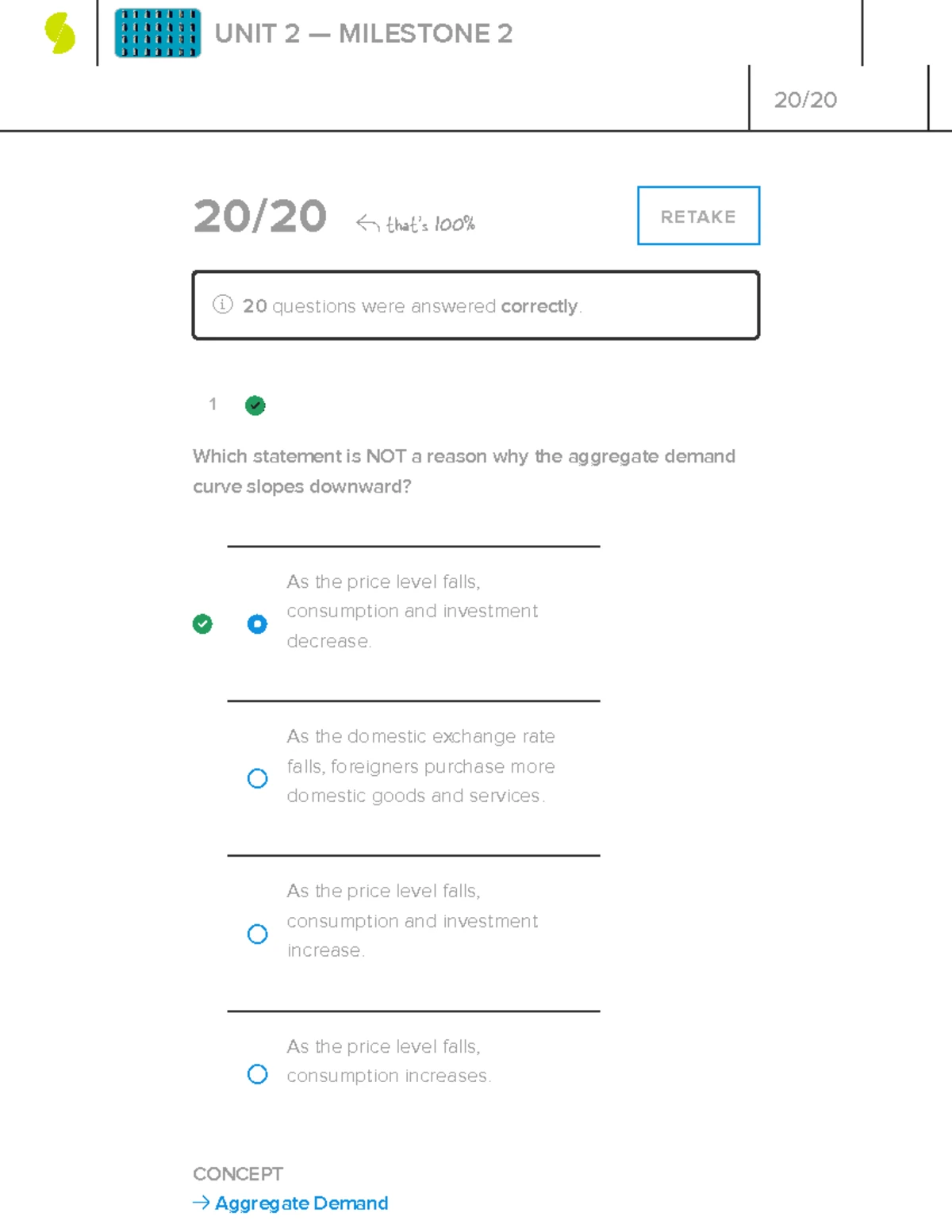 Milestone Final-22 out of 25 correct - 1 22/25 that's 88% RETAKE 22 questions were answered ...