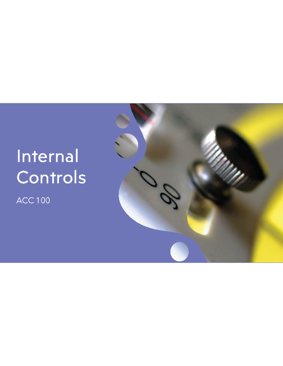 ACC 100 - Internal Controls Overview and Learning Objectives - Studocu