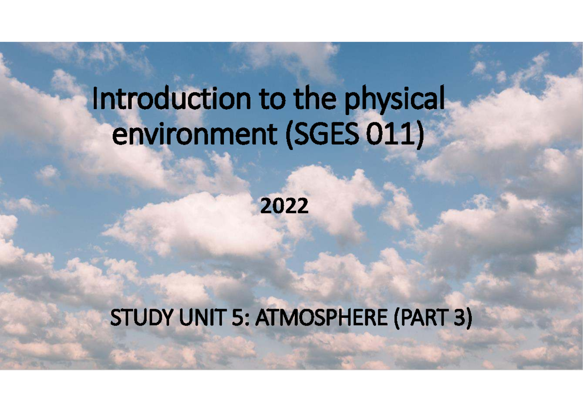 SGES 011: Study Unit 5 - Atmosphere (Part 3) - Studocu