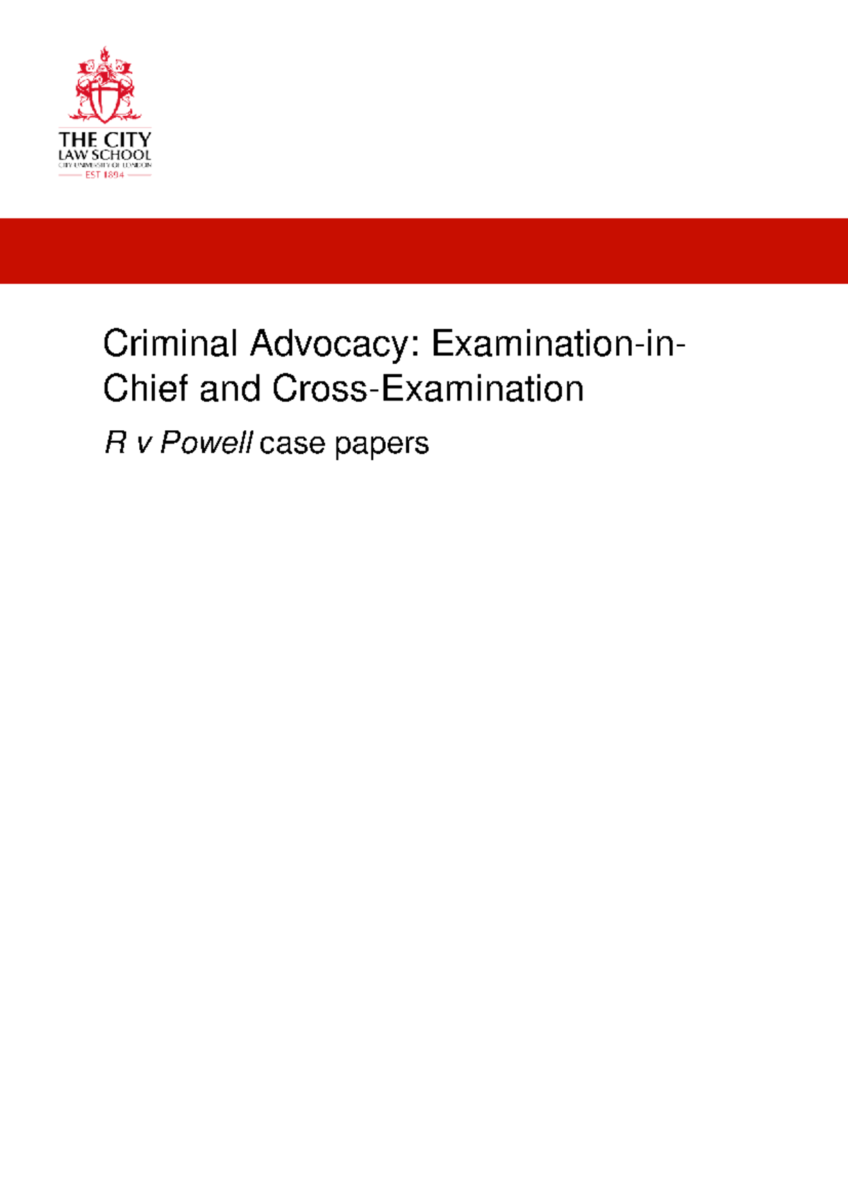 R v Powell case papers - case study - Criminal Advocacy: Examination-in ...