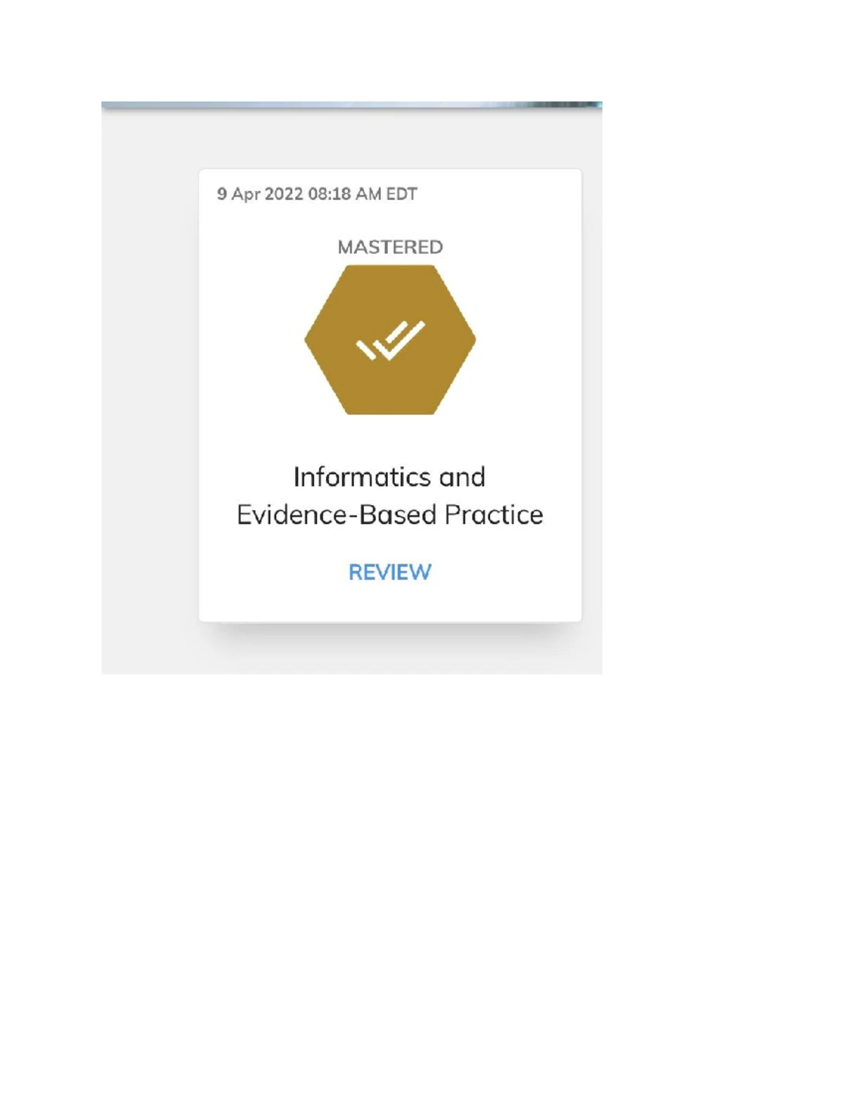 Nr 360 Week 6 Edapt Answers - Informatics and Evidence-Based Practice Evidence-Based Practice A ...