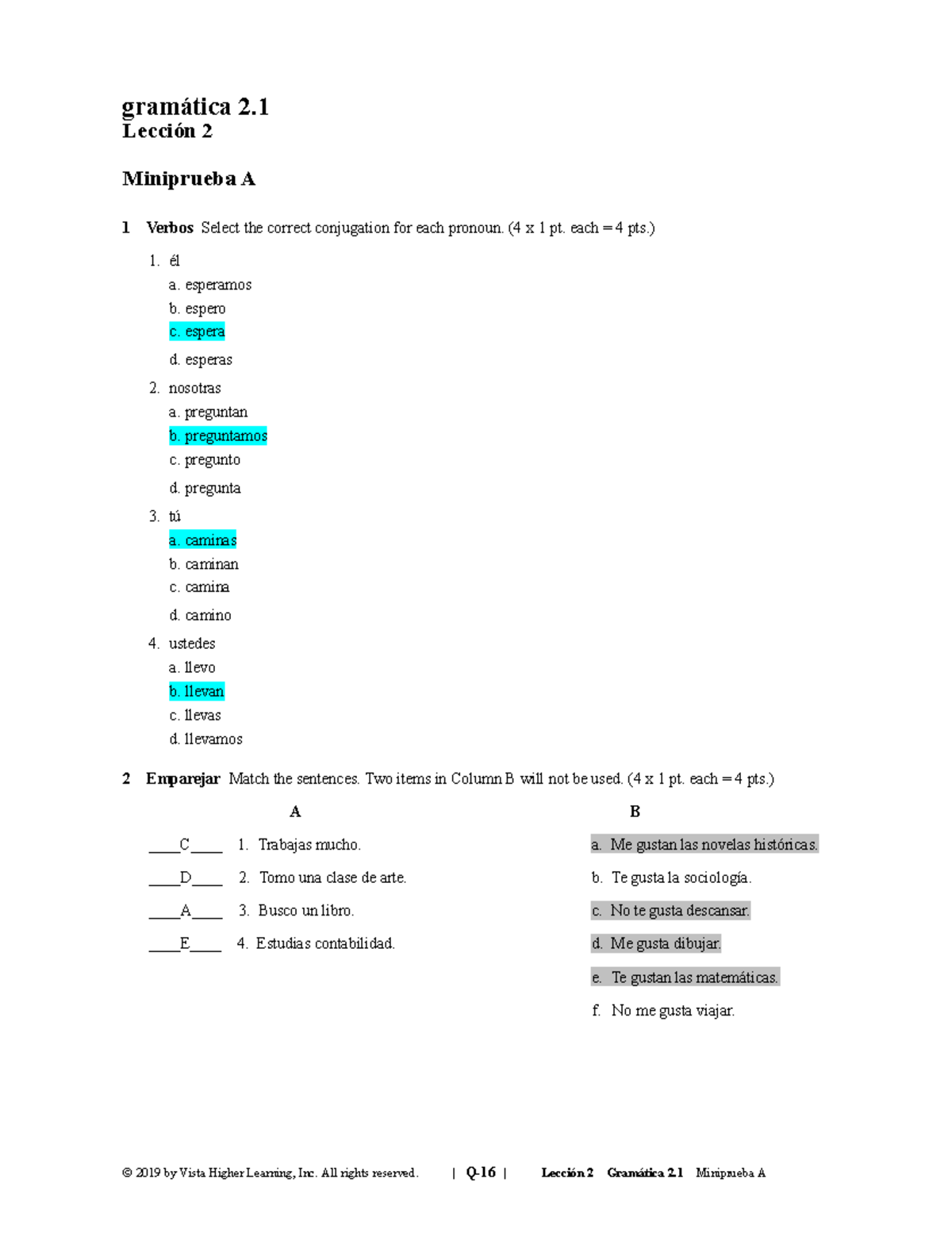 Spanish Lessons 2.1-2.3 - gramática 2. Lección 2 Miniprueba A 1 Verbos ...