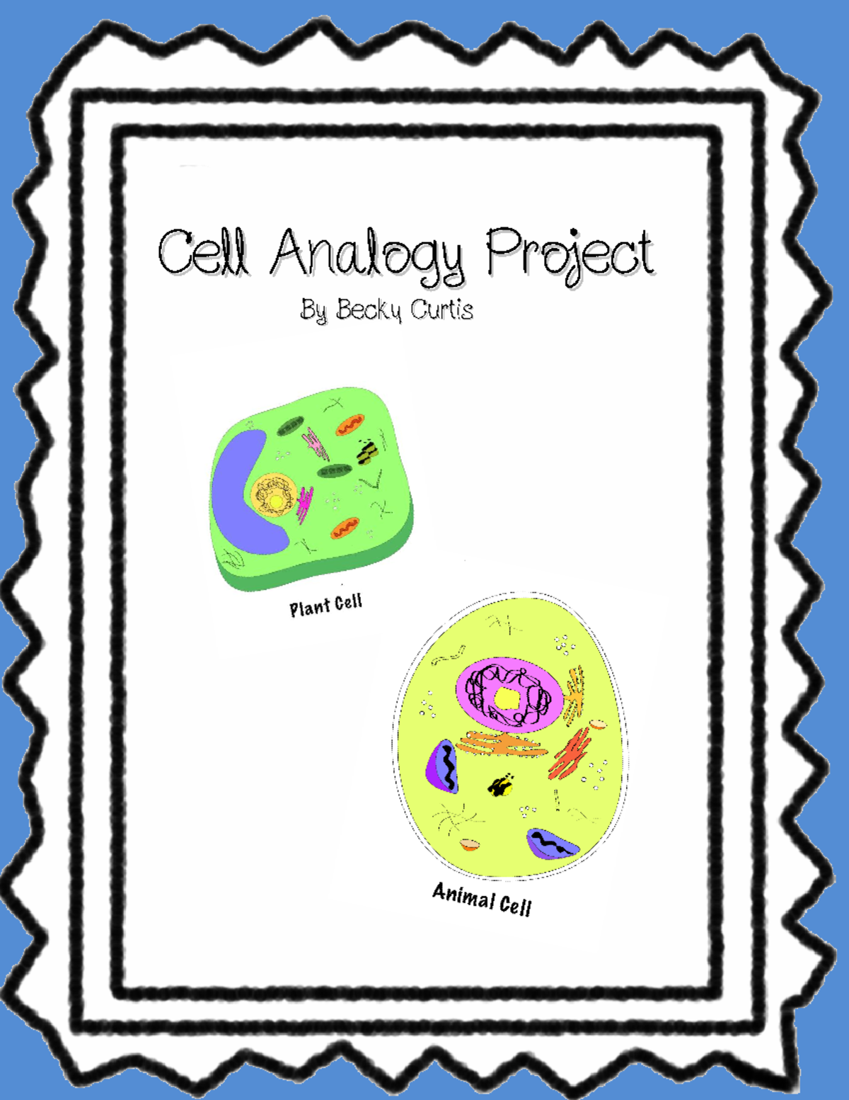 Cell Organelle Analogy Project-1 - Ce Cellll AAnnaallooggyy ...