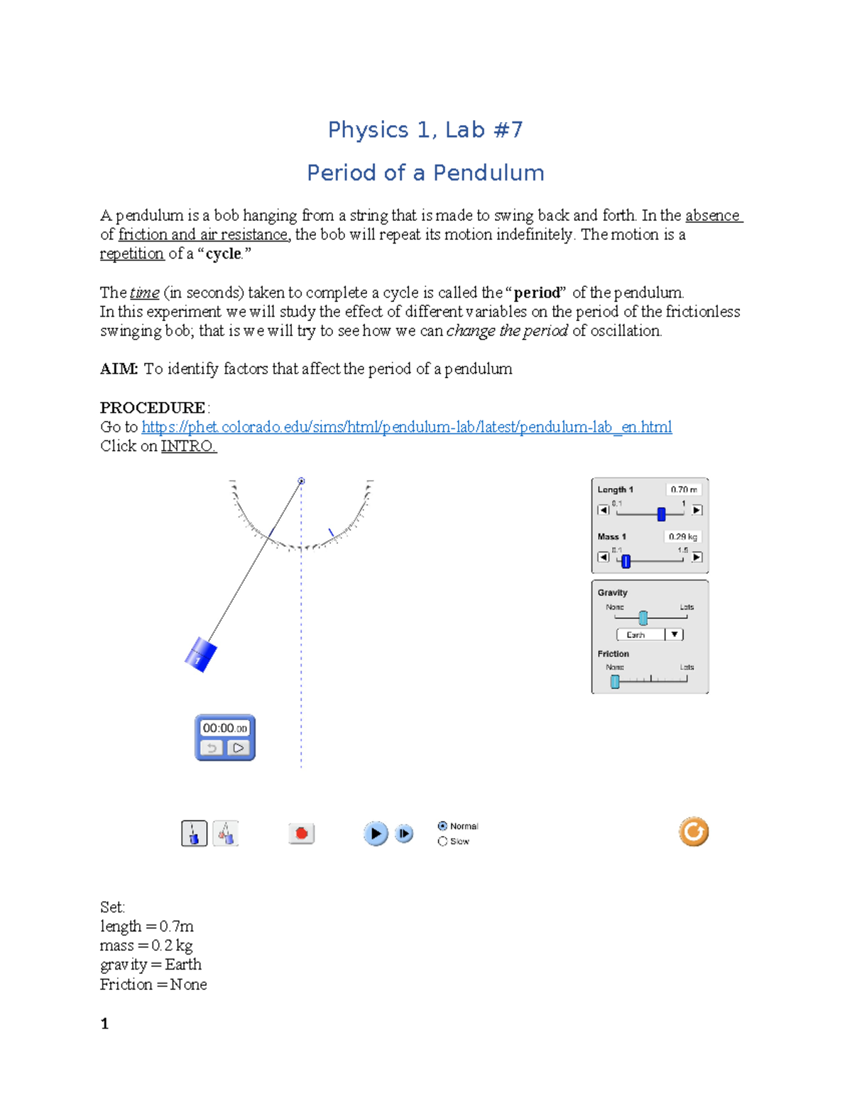 Lab #7: Exploring the Period of a Pendulum - PHYS 1604 - Studocu