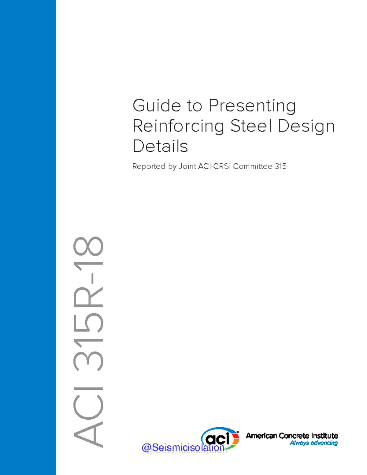 ACI 315R 18 Guide to Presenting - Guide to Presenting Reinforcing Steel ...