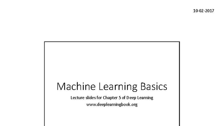 Machine Learning Basics: Lecture Slides for Chapter 5 (MLB-11Jan-17 ...