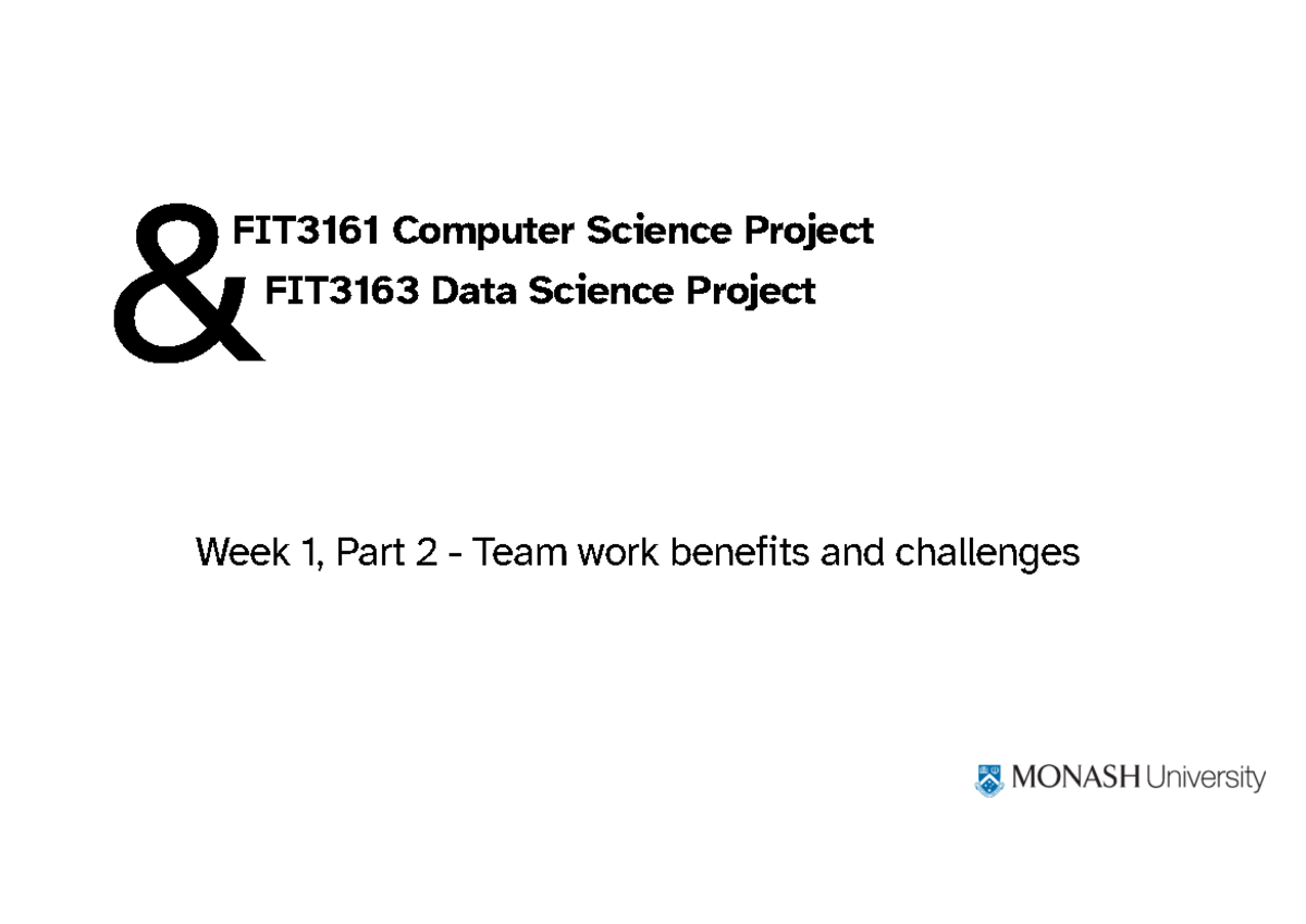 Lecture Week 1 FIT3161-63 part 2 190224 - FIT3161 Computer Science Project Week 1, Part 2 - Team ...