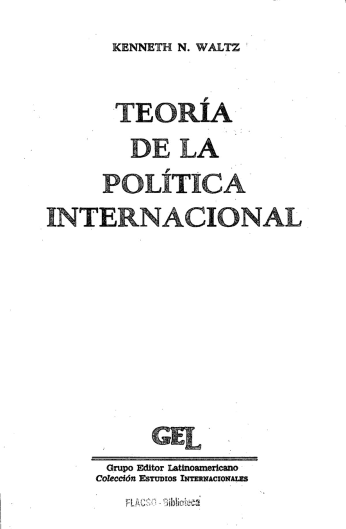Teoría de la Política Internacional según Kenneth Waltz (1988) - Studocu
