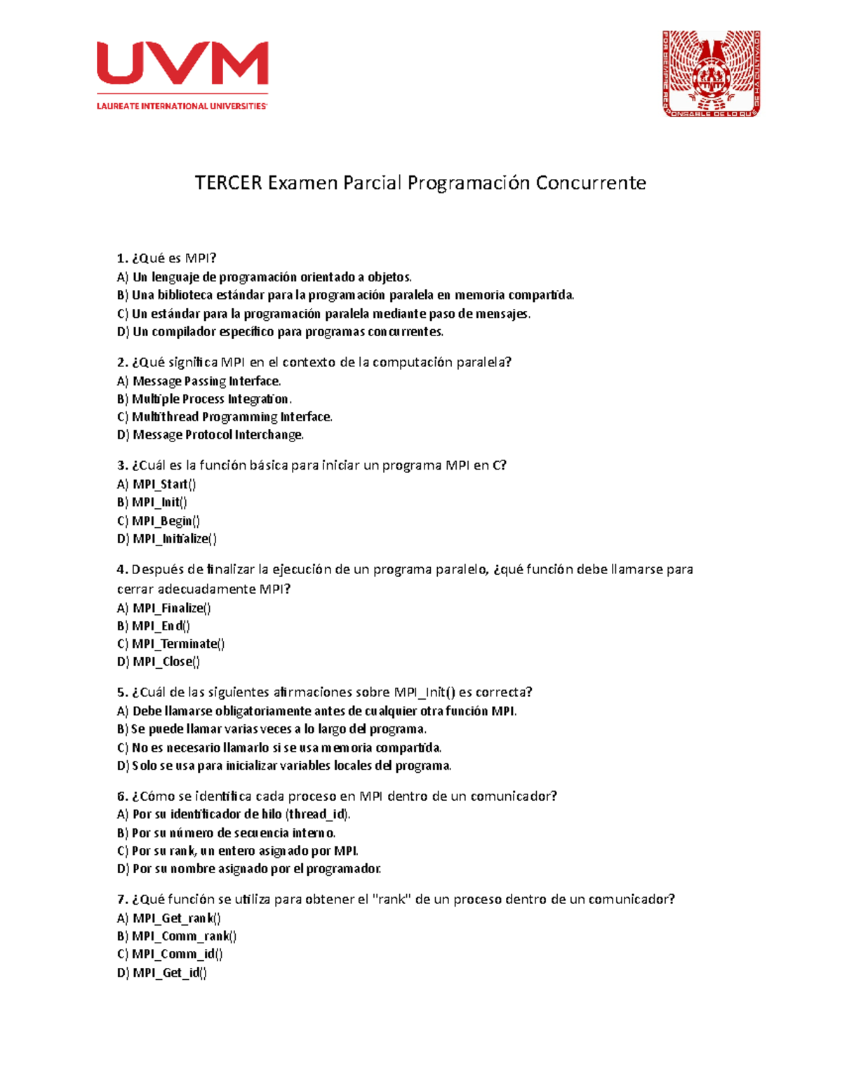 Tercer Examen Parcial - fiohruievbr4 - TERCER Examen Parcial Programación Concurrente 1. ¿Qué es ...