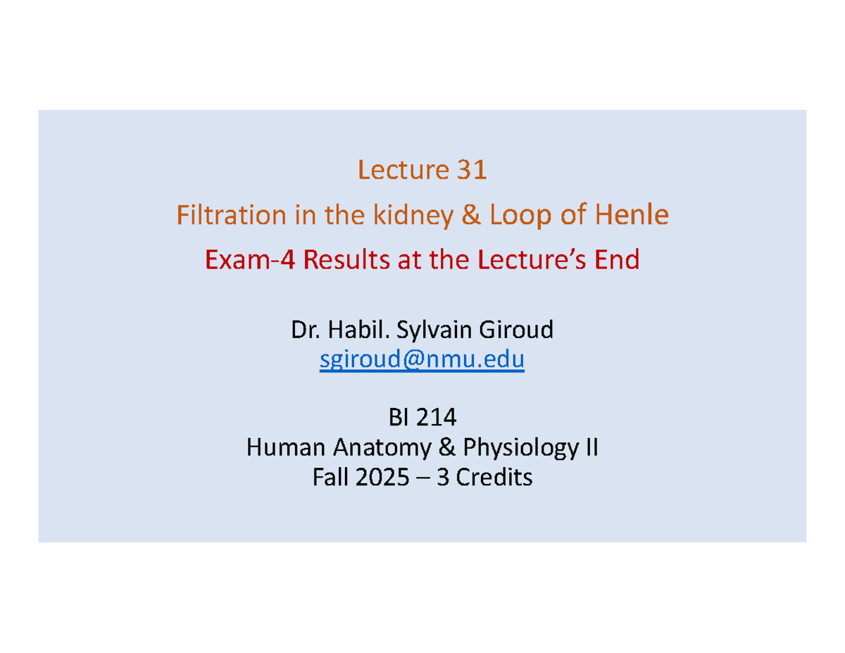 Lecture 31: Filtration in the Kidney & Loop of Henle - BI 214 - Studocu