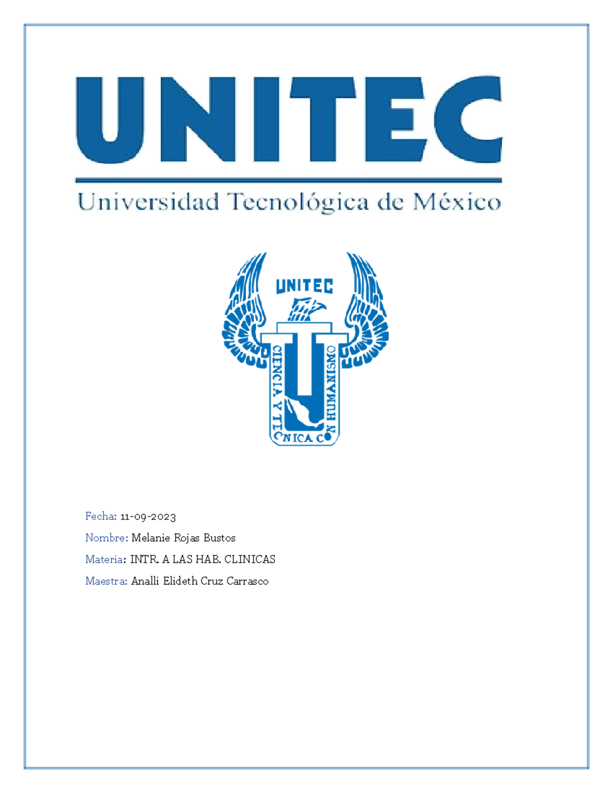 INT. Habilidades Clinicas Cuestionario - Fecha: 11-09- Nombre: Melanie ...