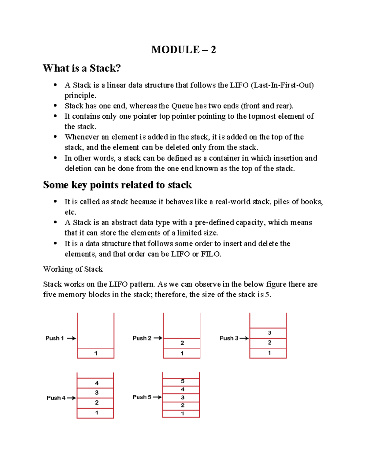Module 2 - DATA STRUCTURES - MODULE – 2 What is a Stack? A Stack is a linear data structure that ...