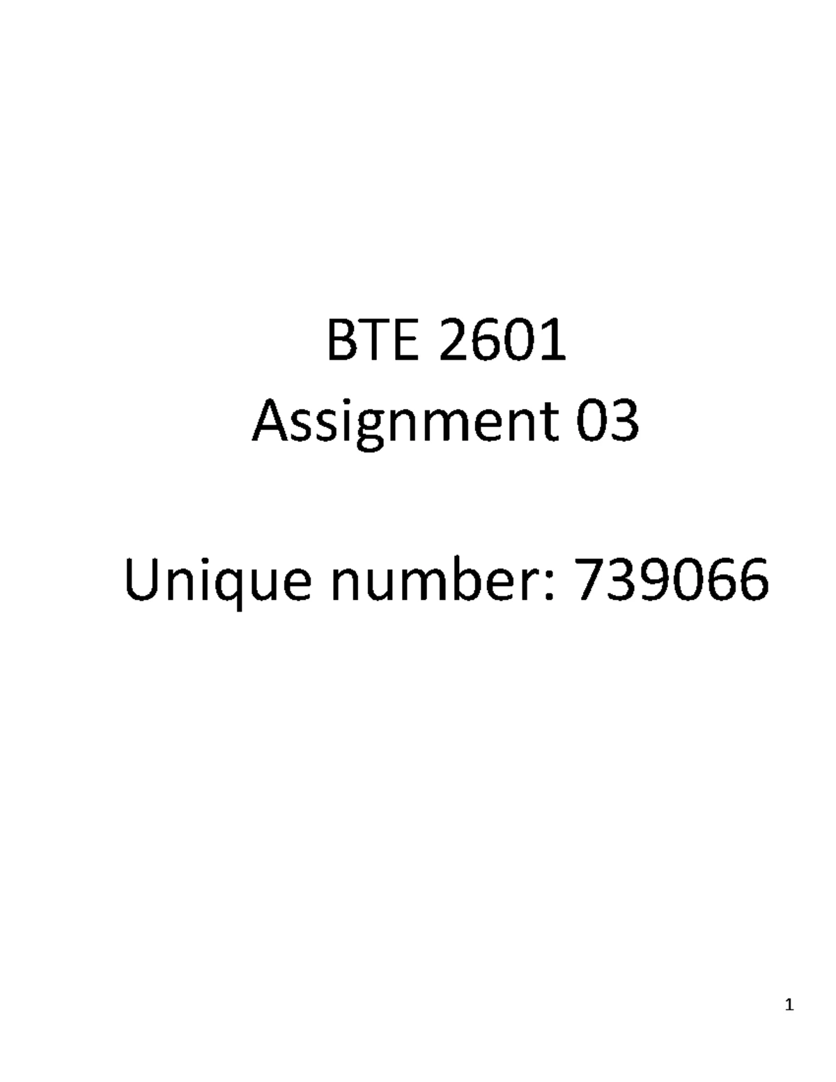 BTE2601 Assignment 2 2023 - Name: Tshegofatso Surname: Moerane Student Number: 11939729 ...