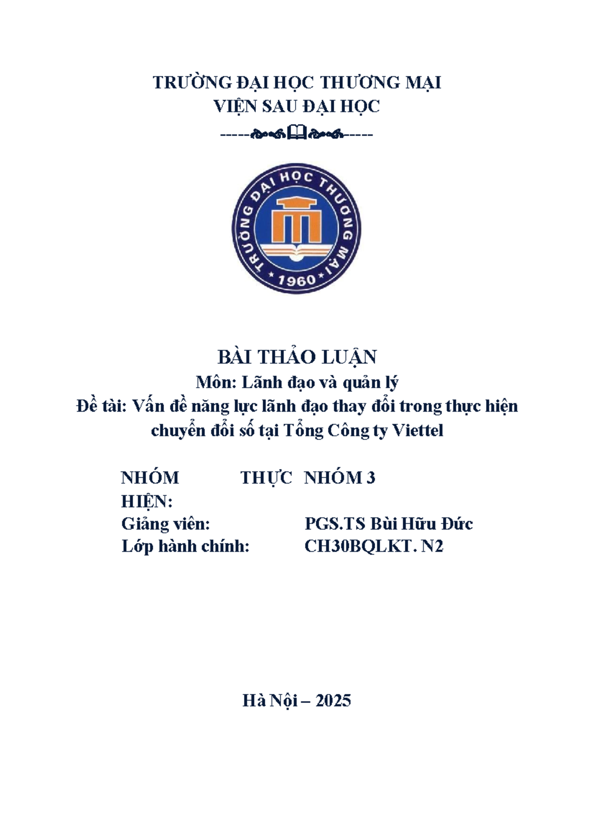 BÀI THẢO LUẬN Môn: Lãnh đạo và Quản lý - Năng lực Lãnh đạo Thay đổi tại ...