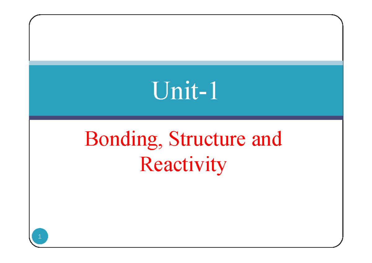 Organic I Lecture Notes: Bonding, Structure & Reactivity - Studocu
