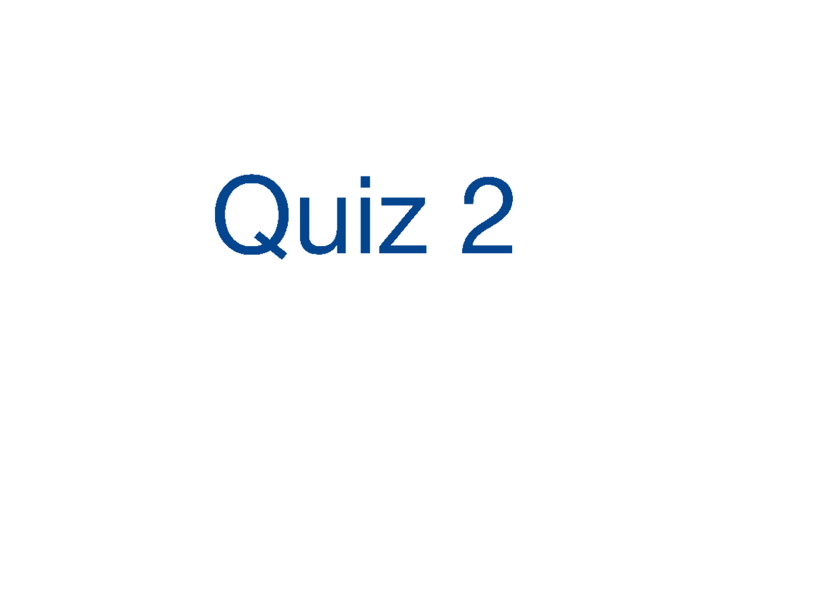 Quiz 2 - quizzes - Computer Architecture And Organization I - Quiz ...