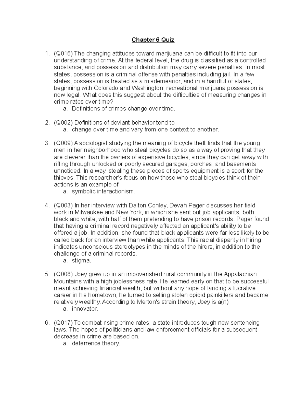 Chapter 6 Quiz - Chapter 6 Quiz (Q016) The changing attitudes toward marijuana can be difficult ...
