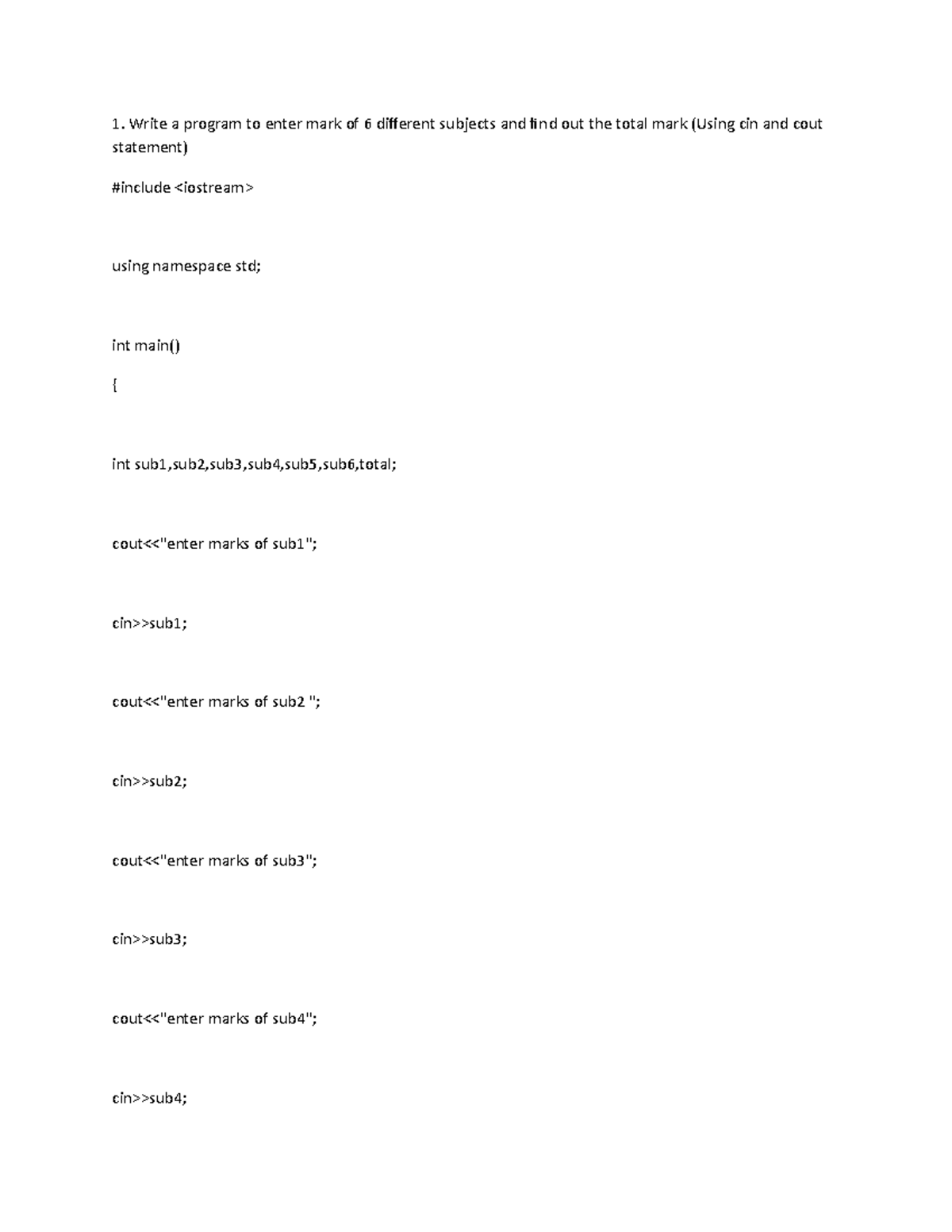 OOPS LAB Manual for c++ - Write a program to enter mark of 6 different ...