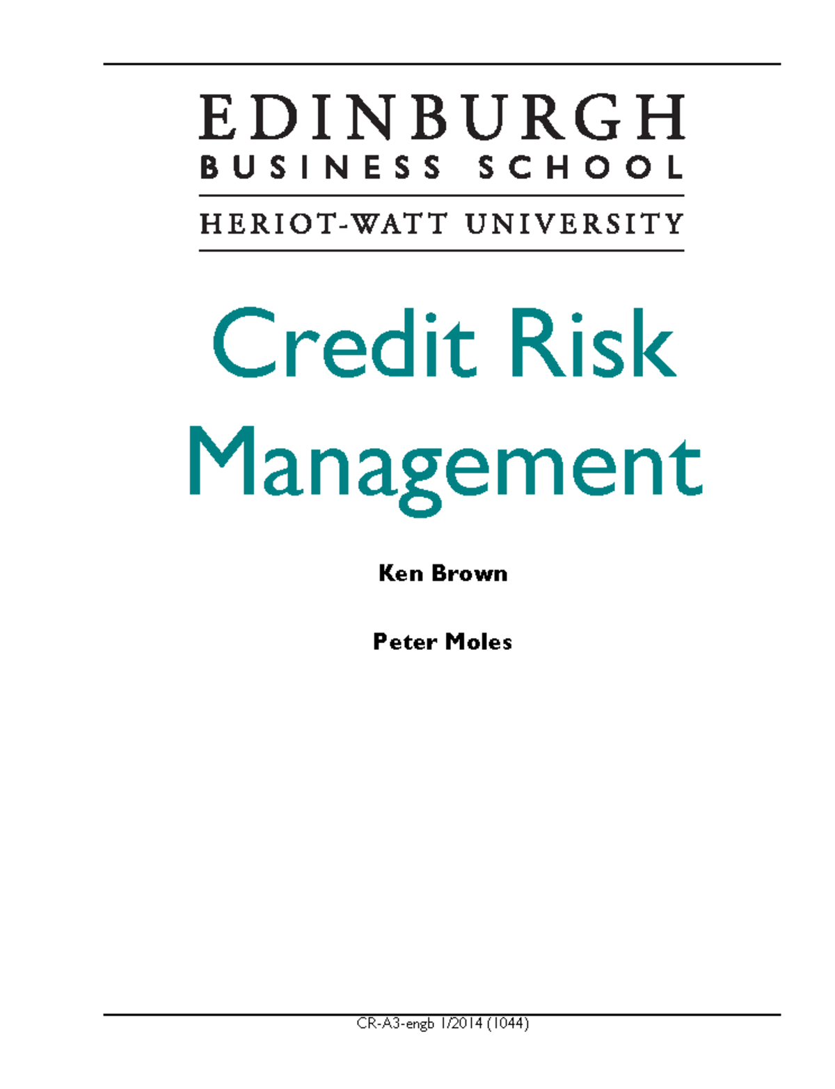 Source Credit-Risk-Management Brown and Moles - CR-A3-engb 1/2014 (1044 ...
