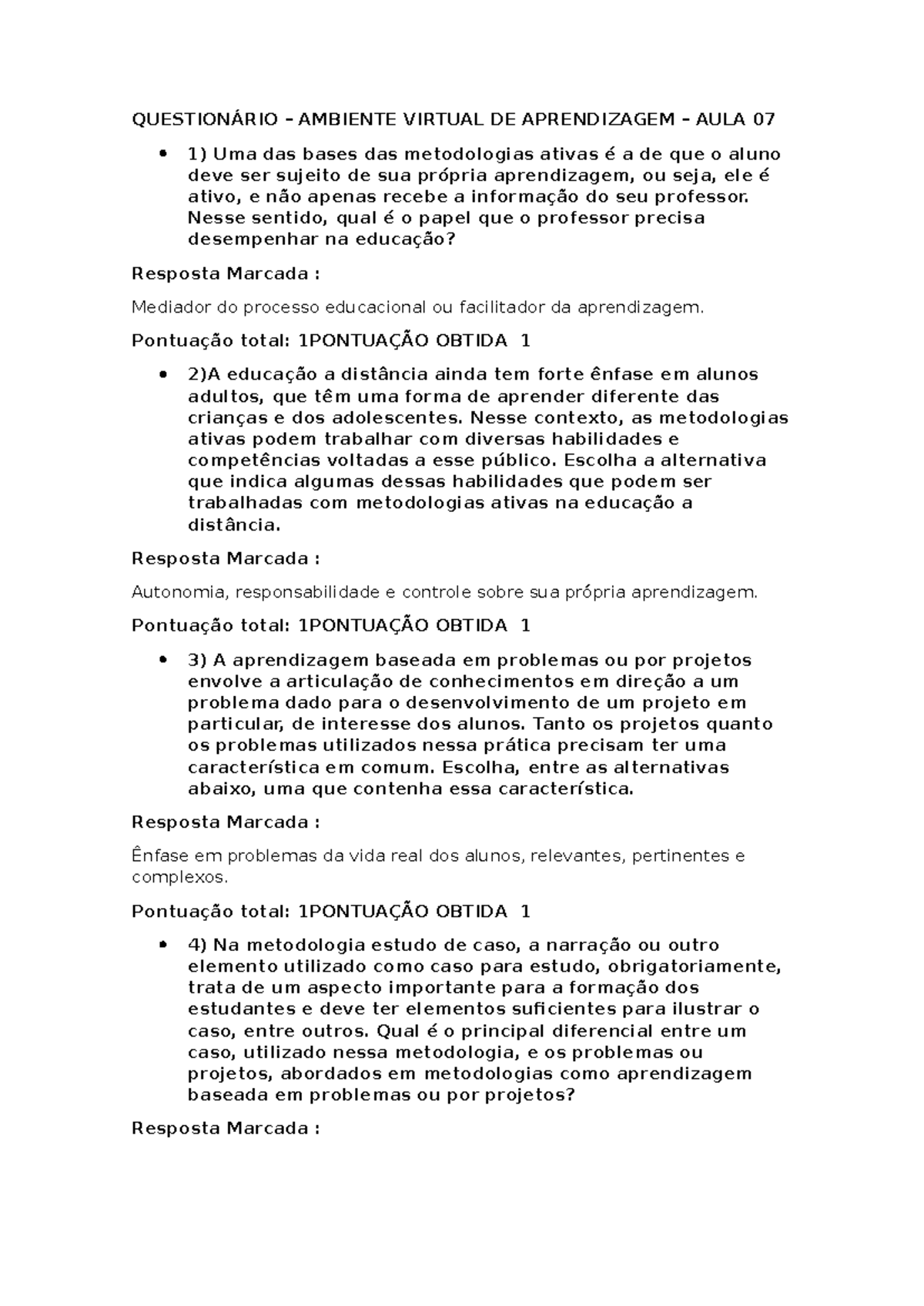 Questionário - Ambiente Virtual de Aprendizagem - Aula 07 - Metodologias Ativas - Studocu