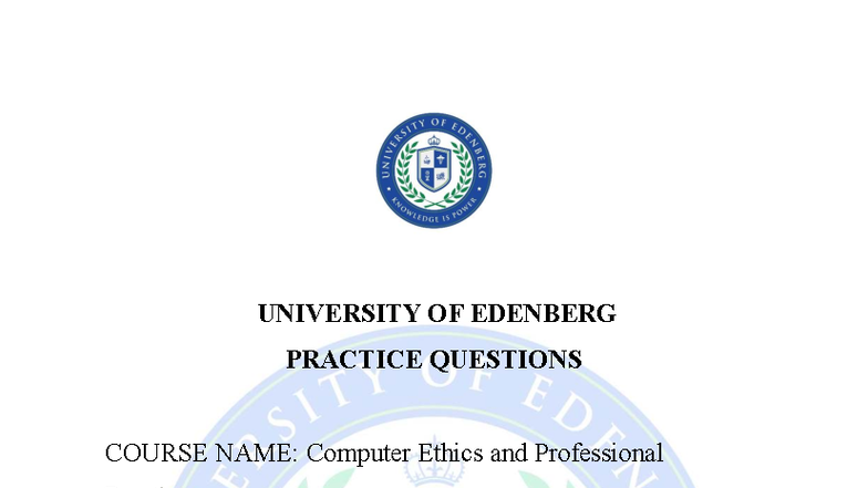 Practice Questions for ICT 120: Computer Ethics & Professional ...