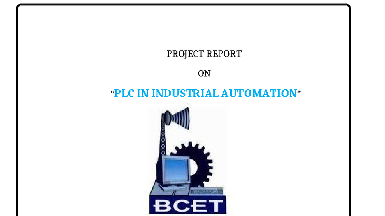 B. Tech Project Report on Industrial Automation - EE 7th Sem - Studocu
