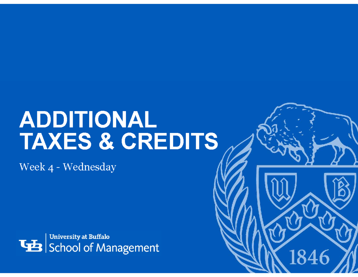Week 4 - Overview of Additional Taxes & Credits (Course Code: TBD ...