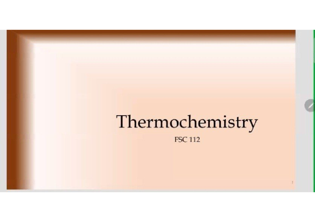 Chem 101..Thermodynamics(so far) - Thermochemistry FSC 112 Scope ...