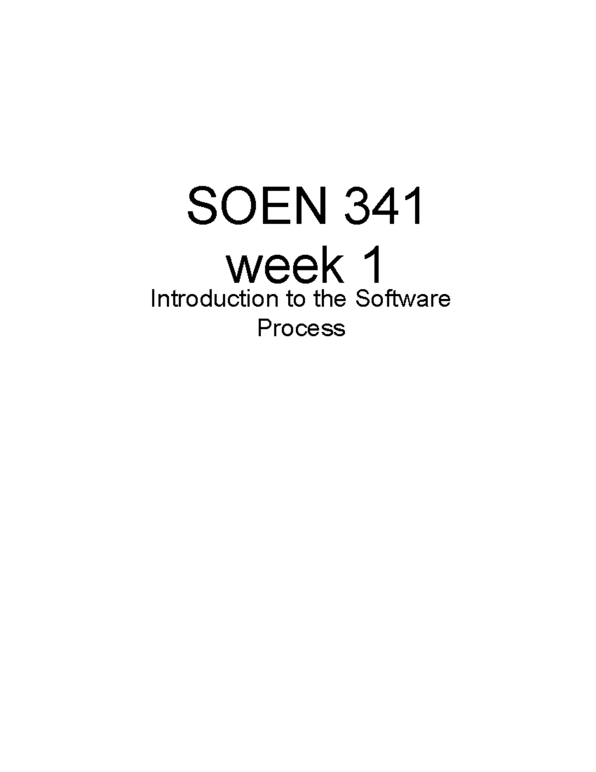 SOEN 341 Week 1: Intro to Software Process & Main Activities - Studocu