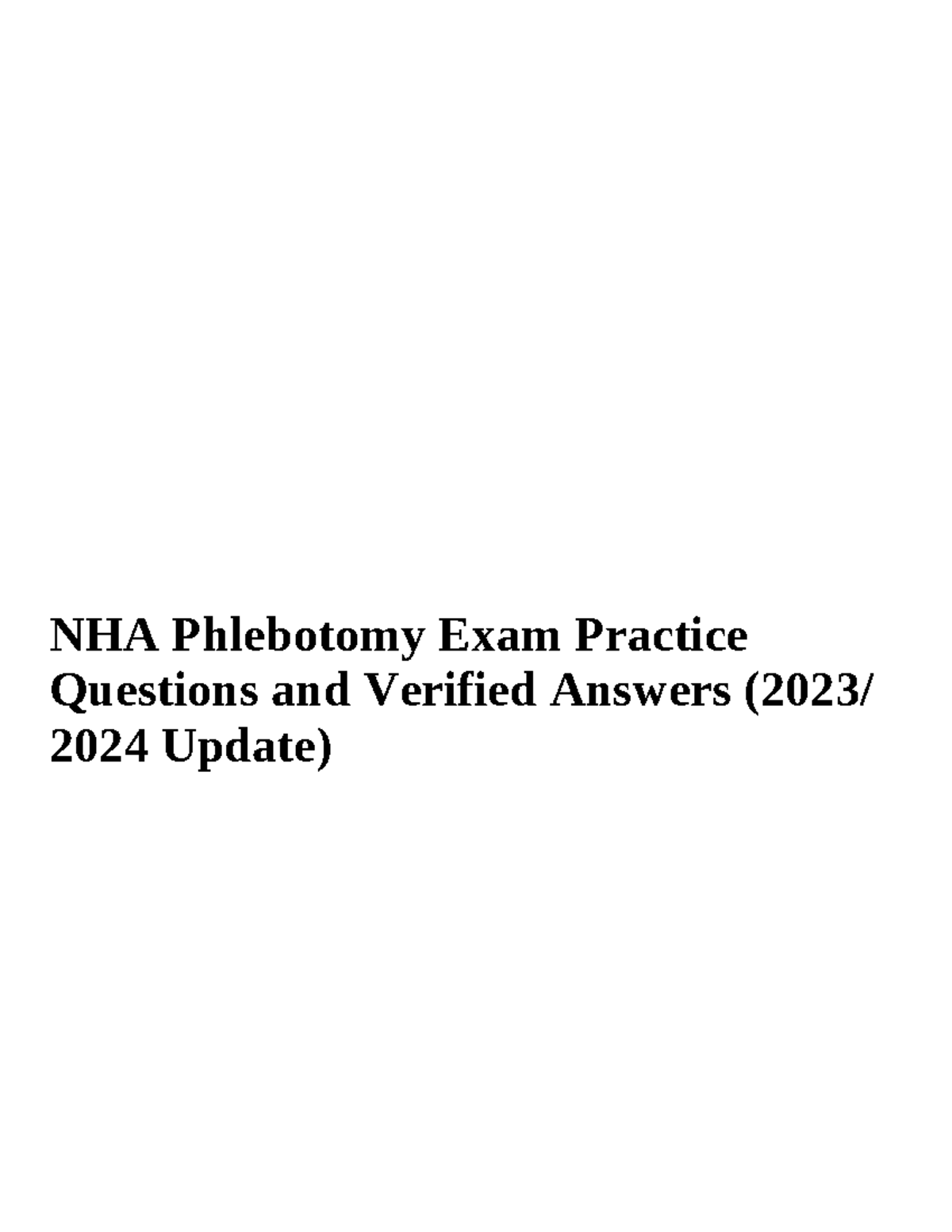 NHA Phlebotomy Exam Practice Questions & Answers (2023-2024) - Studocu